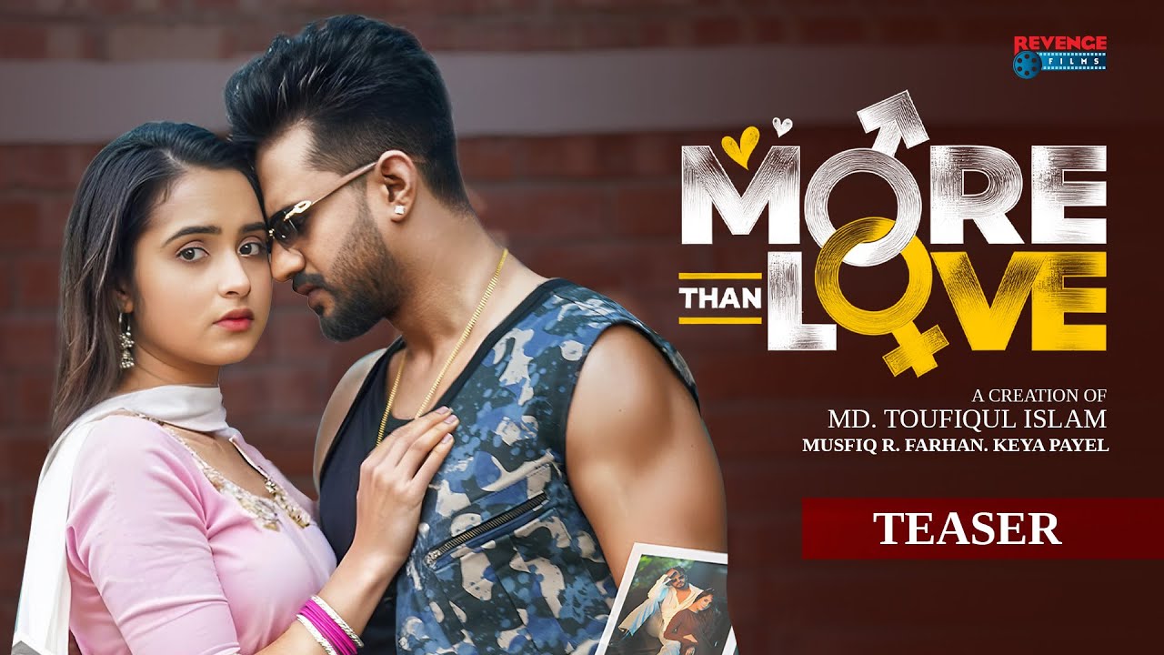 More Than Love | মোর দ্যান লাভ | Teaser | Musfiq R Farhan | Keya Payel | Bangla Natok 2025