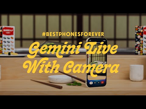 Gemini Live with Camera | Now on Google Pixel