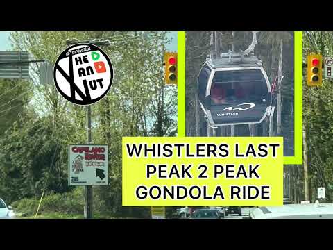 WHISTLER SKI HILL CANADA | LAST GONDOLA RIDE FOR SEASON PEAK 2 PEAK #whistler #ski #canada #gondola