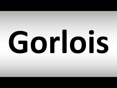 How to Pronounce Gorlois