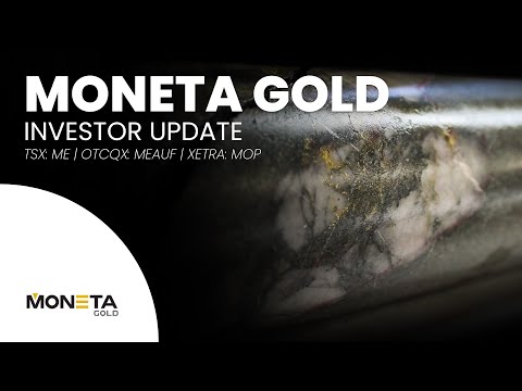 Moneta Gold Increases Resources - Investor Update