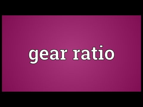 Gear ratio Meaning