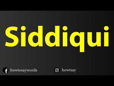How To Pronounce Siddiqui