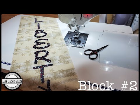 An Americana Quilt - Block 2 of the Liberty Wall Sampler Quilt with Lisa Capen Quilts