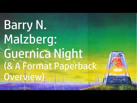 BARRY N. MALZBERG 'Guernica Night' (100 MUST READ SCIENCE FICTION NOVELS) & paperback overview #sf