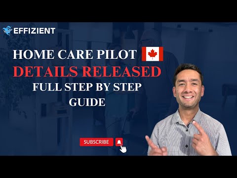 Home Care Worker Immigration Pilot - Detailed Eligibility, Job Offer, and Application Instructions