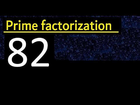 Prime factorization of 82 , How to find prime factors
