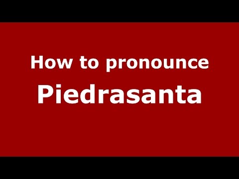 How to pronounce Piedrasanta (Spanish/Argentina) - PronounceNames.com