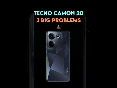 🛑 3 Major PROBLEM of TECNO CAMON 20 🔥