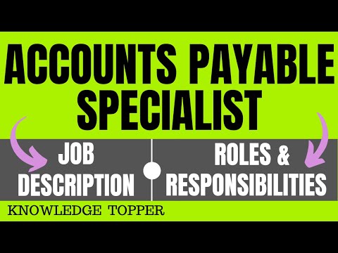 Accounts Payable Specialist Job Description | Accounts Payable Specialist Roles and Responsibilities