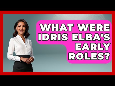 What Were Idris Elba's Early Roles? - The Rich And Famous Files