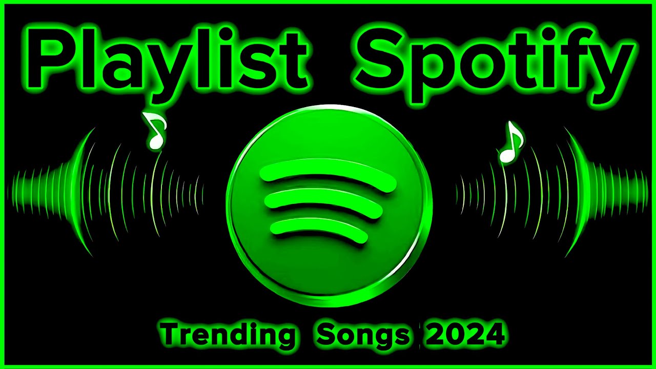 SPOTIFY PLAYLIST 2024 🔥 TRENDING SONGS ON SPOTIFY 2024 🔥 Music Mix Non Stop #playlist