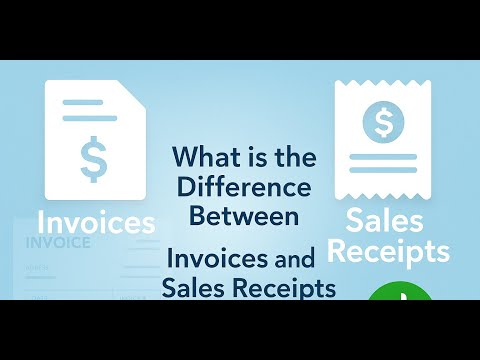 What is the Difference Between Invoices and Sales Receipts in Quickbooks Online?