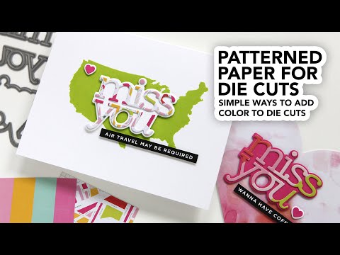 Using Patterned Paper for Die Cuts