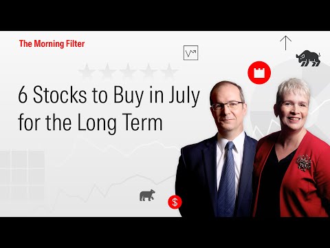 6 Stocks to Buy in July for the Long Term I June 30, 2025