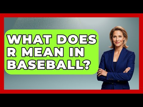 What Does R Mean In Baseball? - The Baseball Xpert
