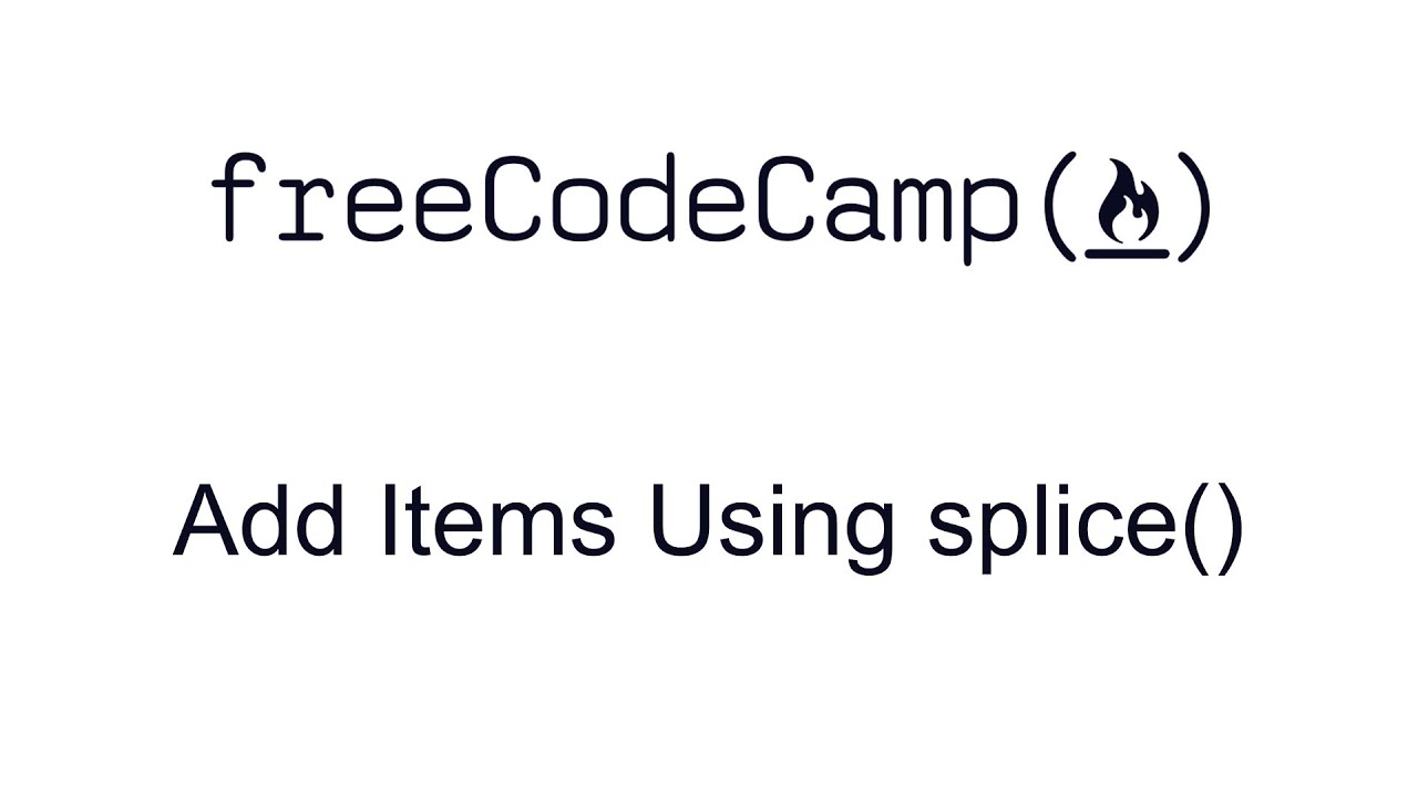 Add Items Using .splice() - Basic Data Structures - Free Code Camp