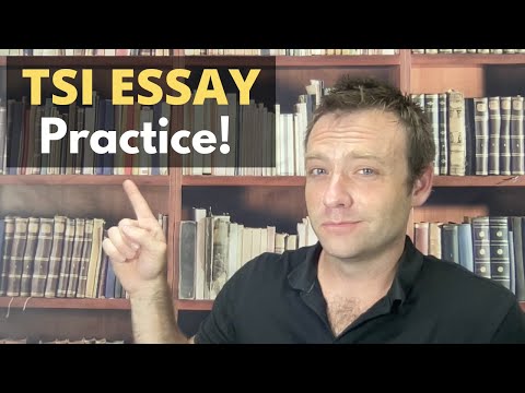 TSI Essay Practice!