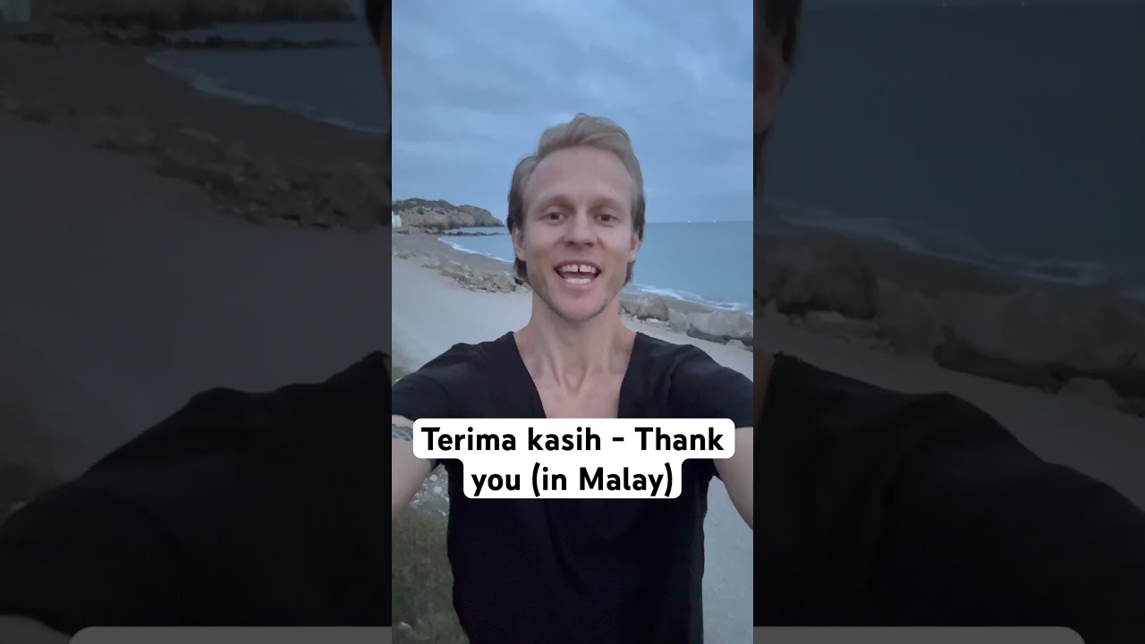 Thank you in Malay - Terima kasih. #goldenhourhabits #learninglanguages