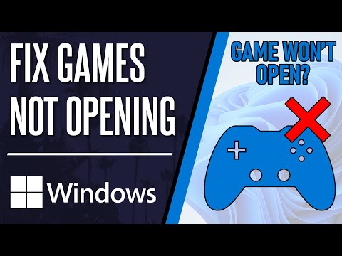 How to FIX Game Not Opening on PC Windows 10/11