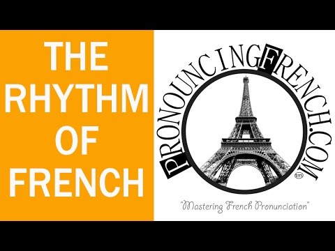 Word of the Week #15 - Rhythm Of French Speech - Mastering French Pronunciation w/ Geri Metz