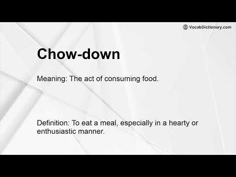 Chow-down Meaning
