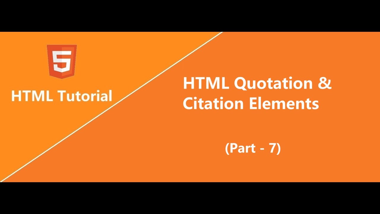 HTML Quotation & Citation Elements - Part 7 | HTML Tutorial