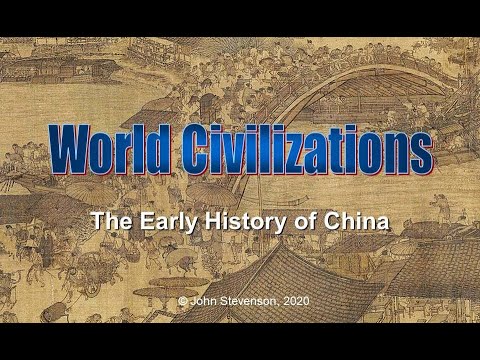 History of Civilization 22b: The Early History of China