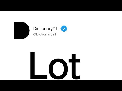 Lot Meaning in English
