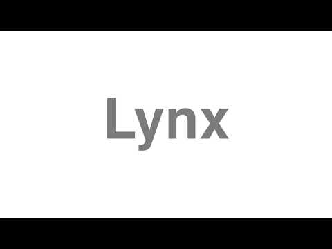 How to Pronounce "Lynx"