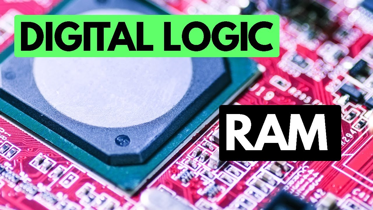 Digital Logic Fundamentals: RAM