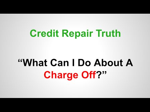 What can i do about a charge off?