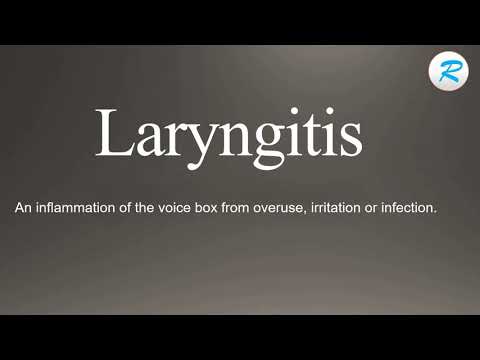 How to pronounce Laryngitis
