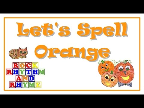 Color Songs - Let's Spell Orange