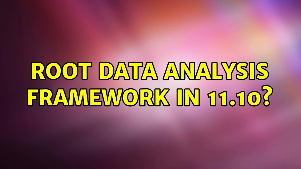 Ubuntu: ROOT data analysis framework in 11.10?