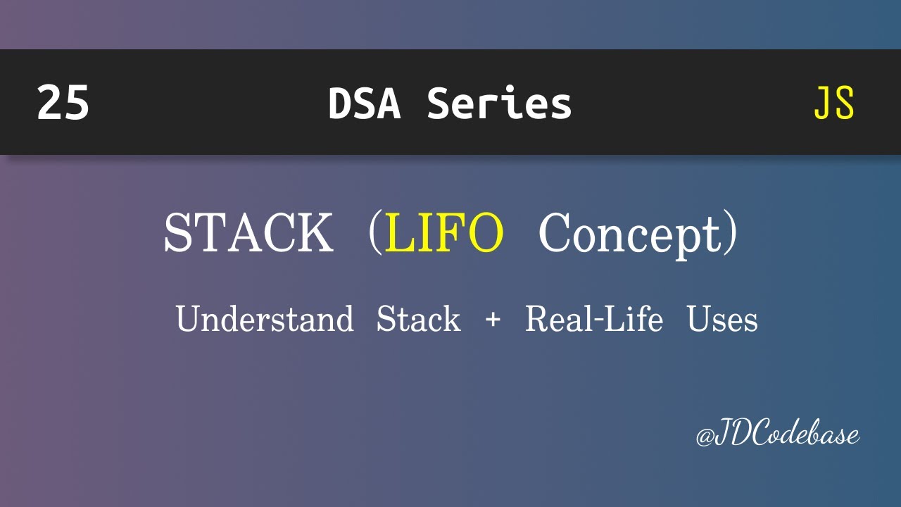 Stack in JavaScript | DSA Explained with Example | JDCodebase