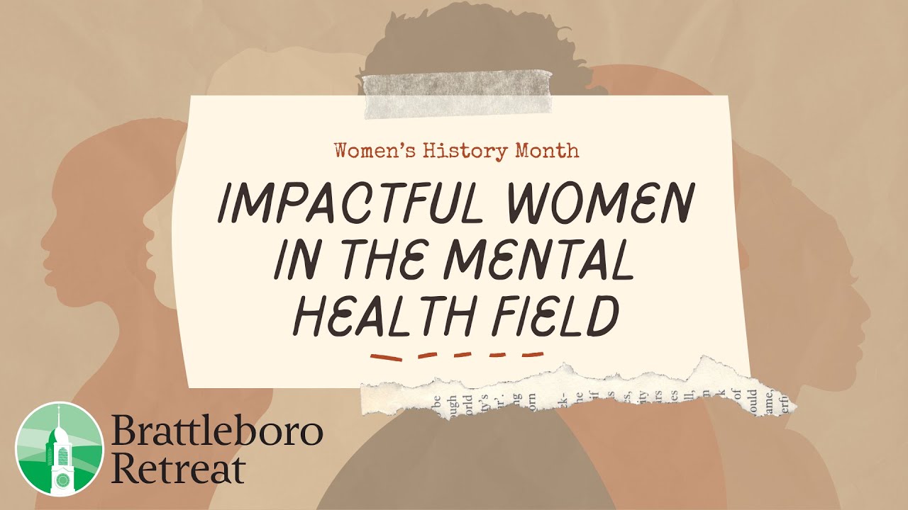 Women's History Month: Impactful Women in the Mental Health Field