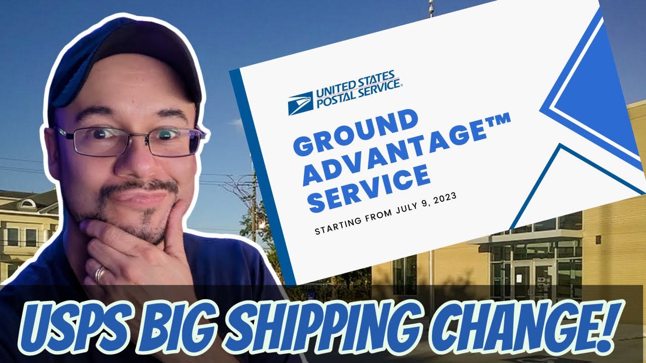 What Do I Need To Know About USPS Ground Advantage?
