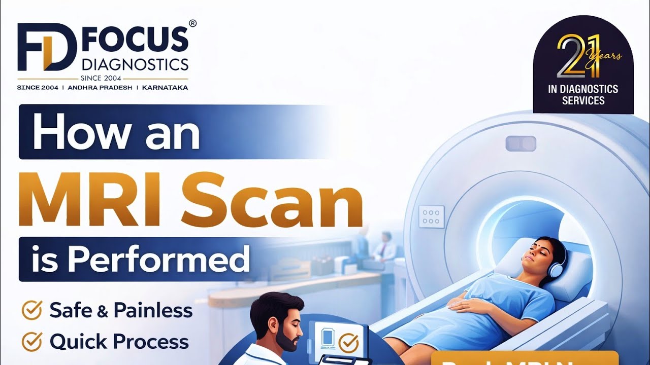 How MRI Scan is Performed? | Step-by-Step Process at Focus Diagnostics (Safe & Painless)