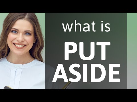 Unveiling the Phrase "Put Aside": Master Its Use in English