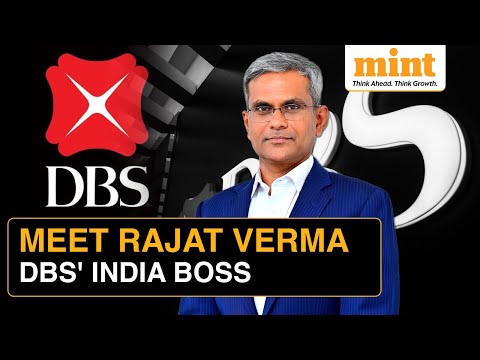 Who Is Rajat Verma? DBS Bank's New India CEO