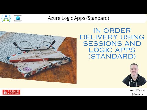 In-order delivery using Azure Service Bus Sessions and Logic Apps (Standard)