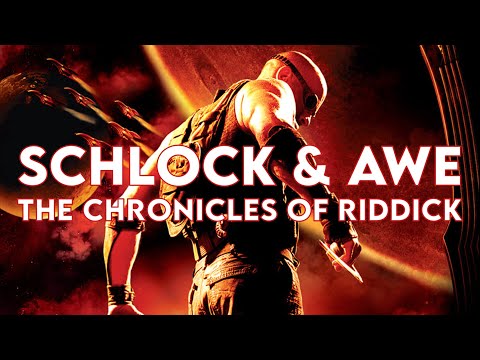 Schlock and Awe: The Chronicles of Riddick