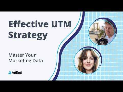 How to Build an Effective UTM Strategy in 4 Steps | Master Your Marketing Data Webinar | Part 3