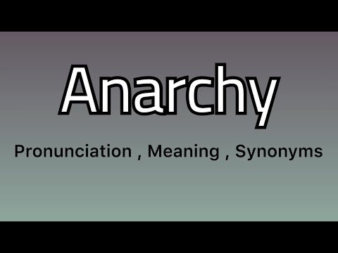 Anarchy meaning - Anarchy pronunciation - Anarchy example - Anarchy synonyms