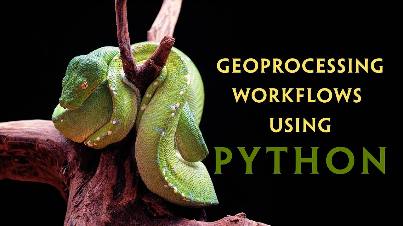 Geoprocessing Workflows Using Python (v2024)
