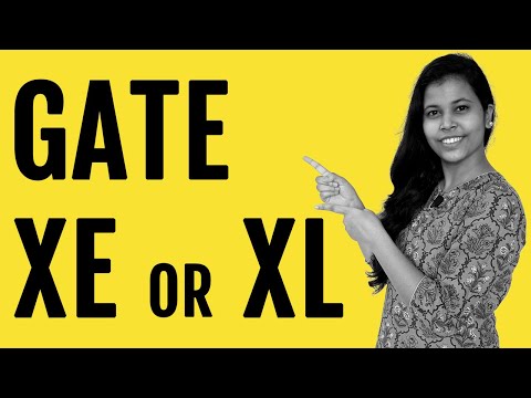Which one is better? XE or XL | GATE