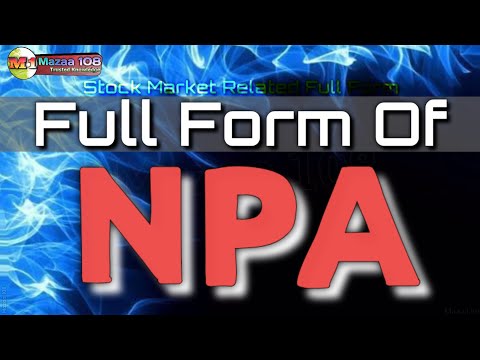 Full Form of NPA | NPA full form | Full Form NPA | NPA Stands for | NPA का फुल फॉर्म | What is #NPA
