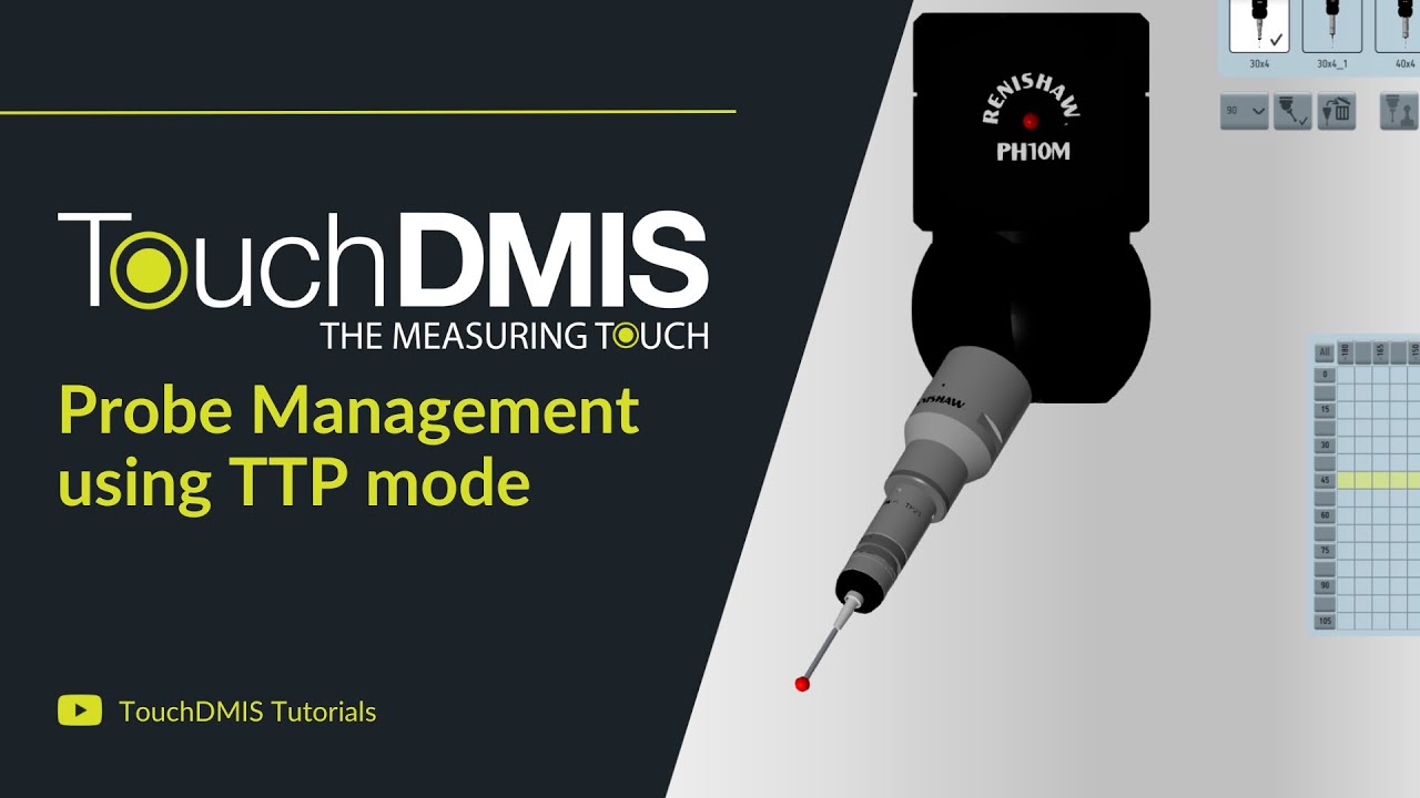 TouchDMIS Tutorials - Probe Management using TTP mode