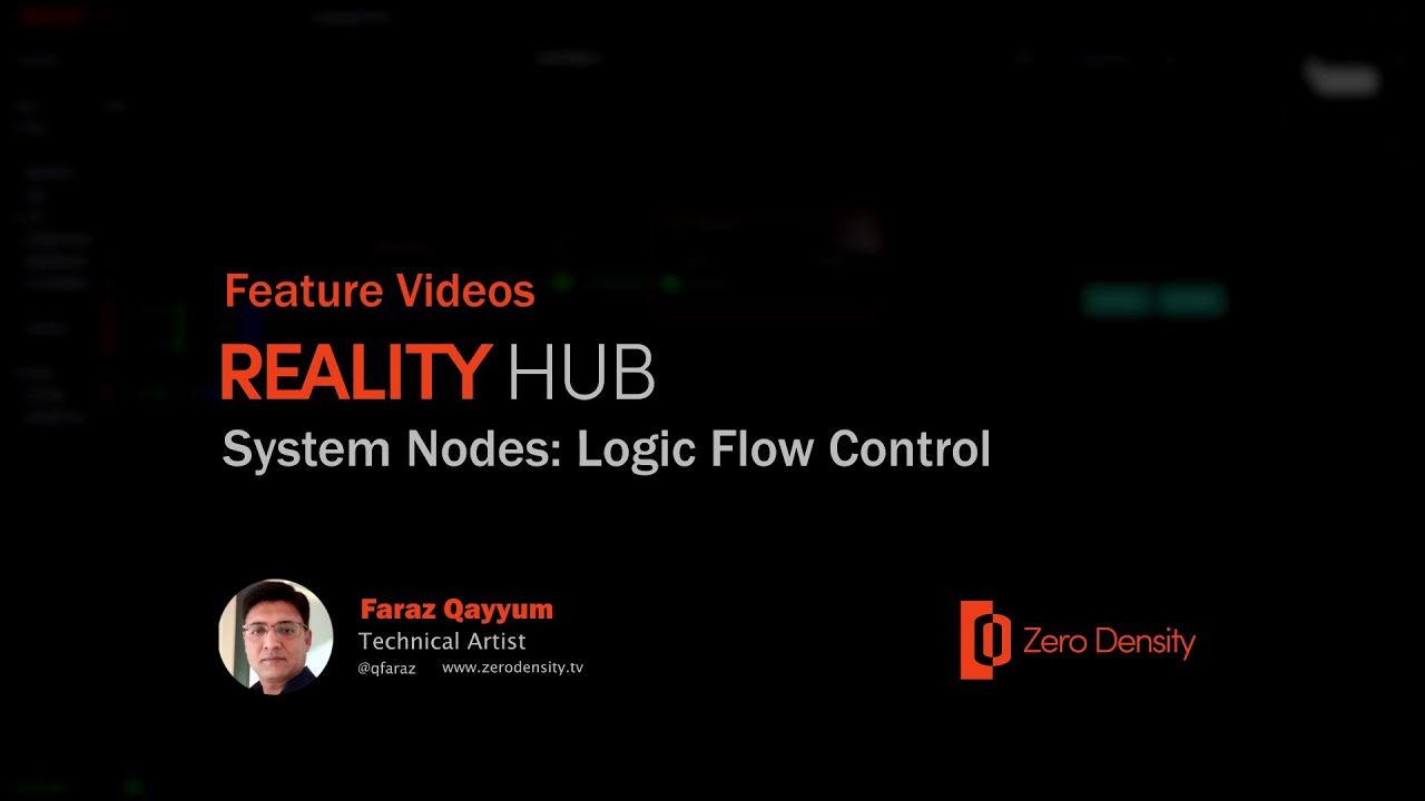 RealityHub |  System Nodes: Logic Flow Control